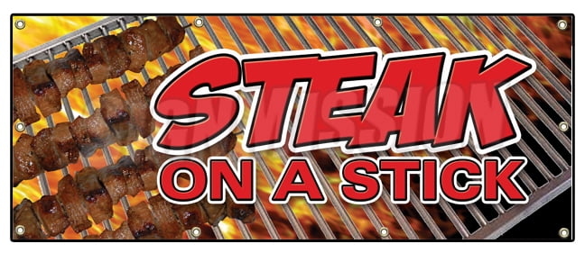 36"x96" STEAK ON A STICK BANNER SIGN meat steak beef bbq grill ...