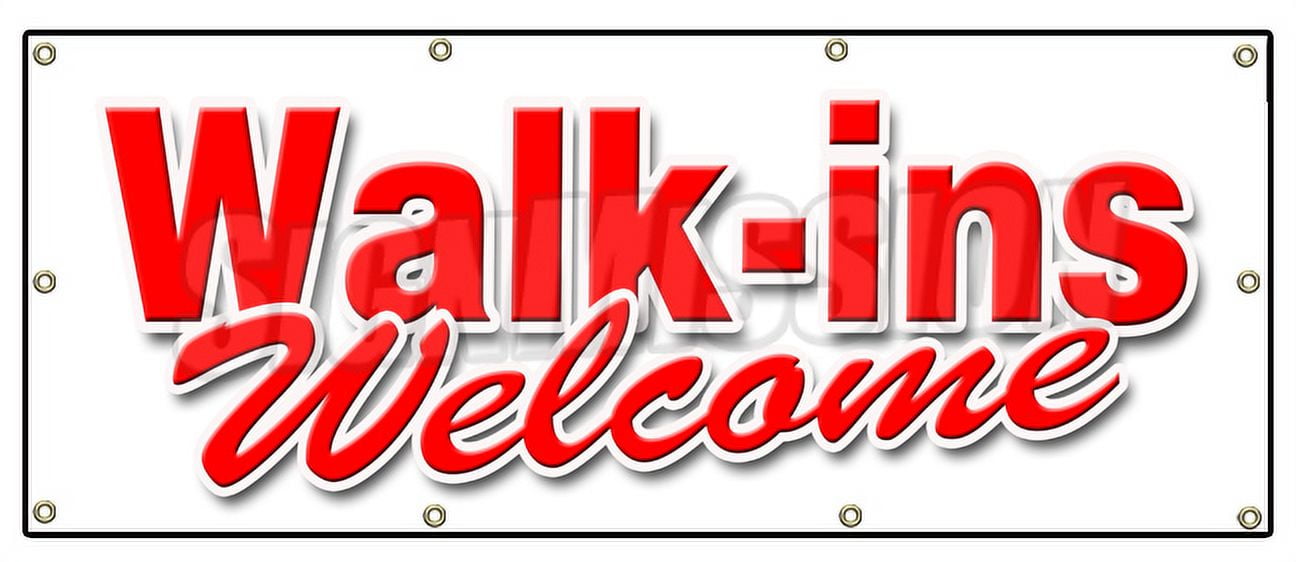 36"x96" WALK INS WELCOME BANNER SIGN quickly medical emergency nurse ...