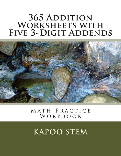 365 Addition Worksheets with Five 3-Digit Addends : Math Practice ...