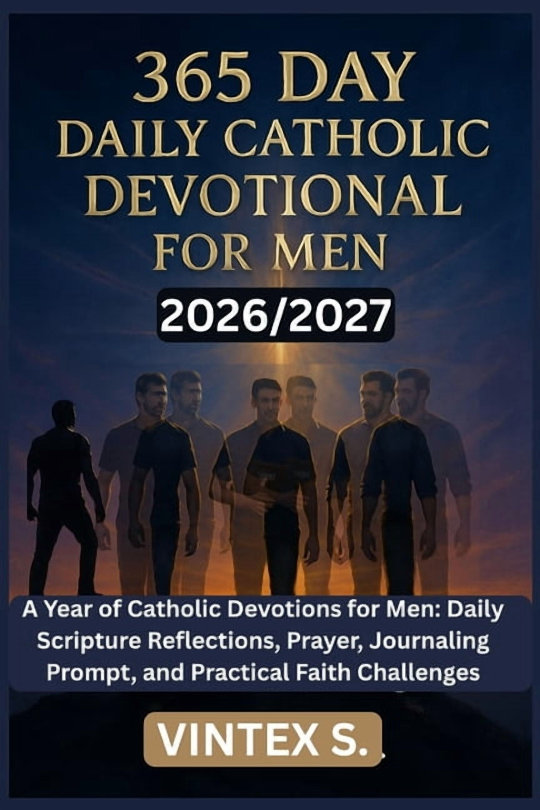 365 Daily Catholic Devotional for Men 2026/2027: A Year of Catholic ...