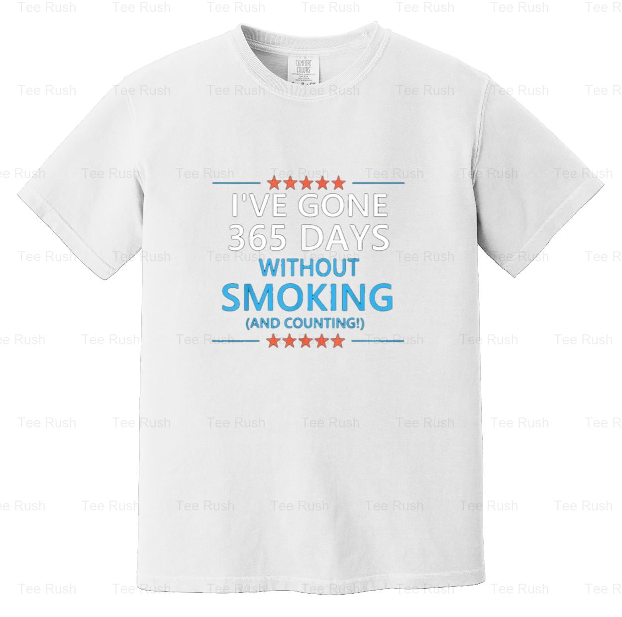 365 Days Smoking Funny 1 Year Free Anniversary Quit Smoking Sobriety ...