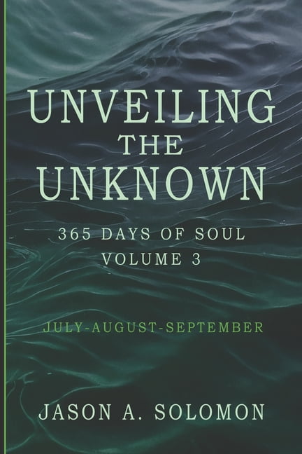 365 Days of Soul: Good Morning Quotes fo Unveiling the Unknown: Volume ...