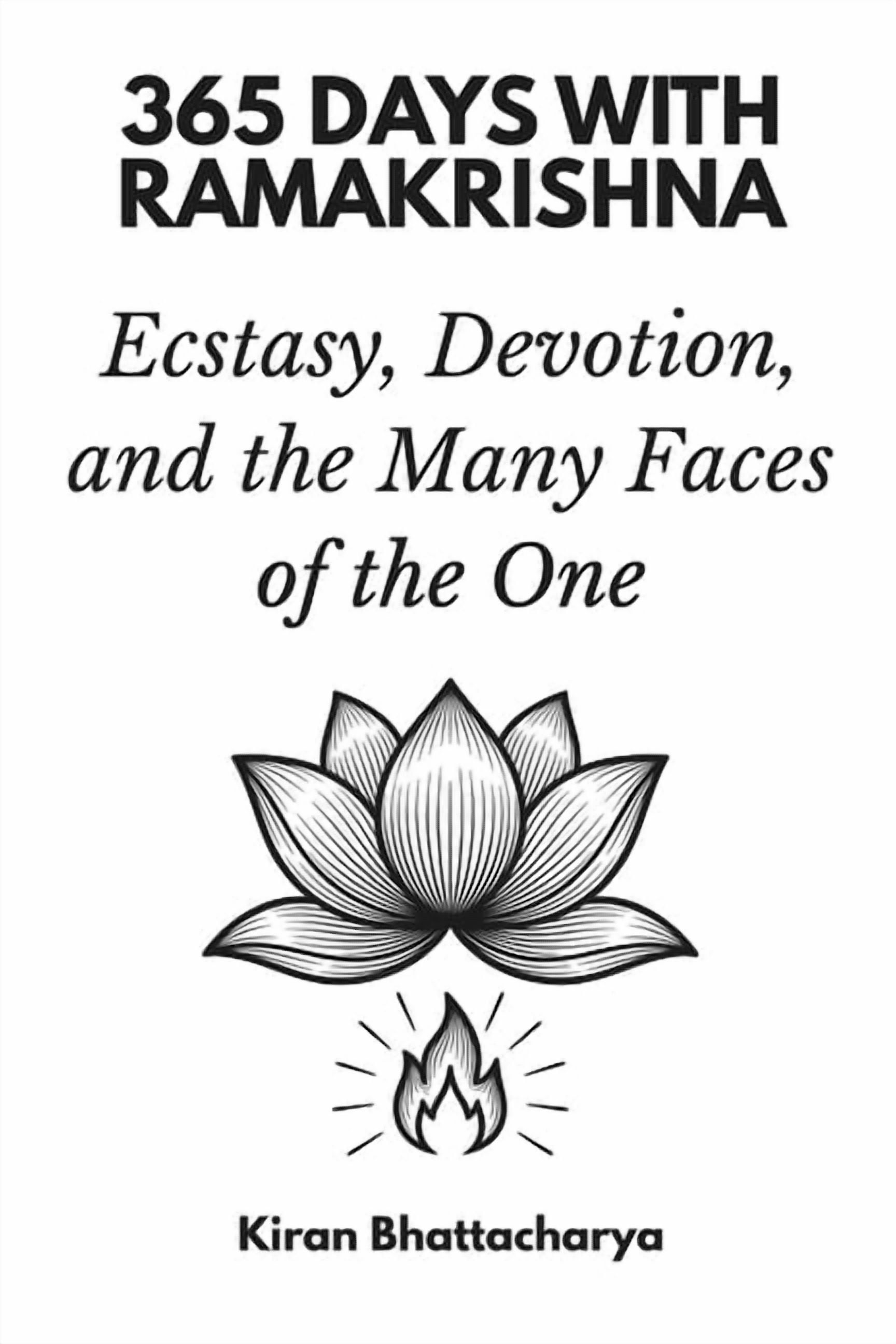 365 Days with Ramakrishna: Ecstasy, Devotion, and the Many Faces of the ...