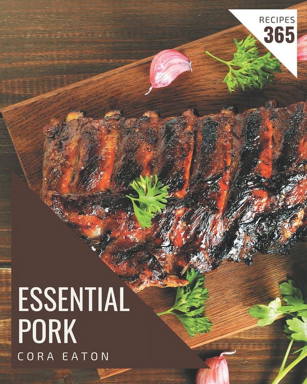 365 Essential Pork Recipes : A Pork Cookbook to Fall In Love With ...