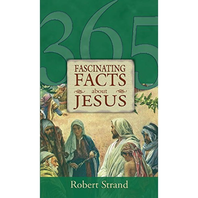 Pre-Owned 365 Fascinating Facts...about Jesus : Facts Series - Walmart.com
