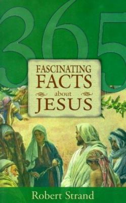 Pre-Owned 365 Fascinating Facts...about Jesus: 365 Fascinating Facts ...