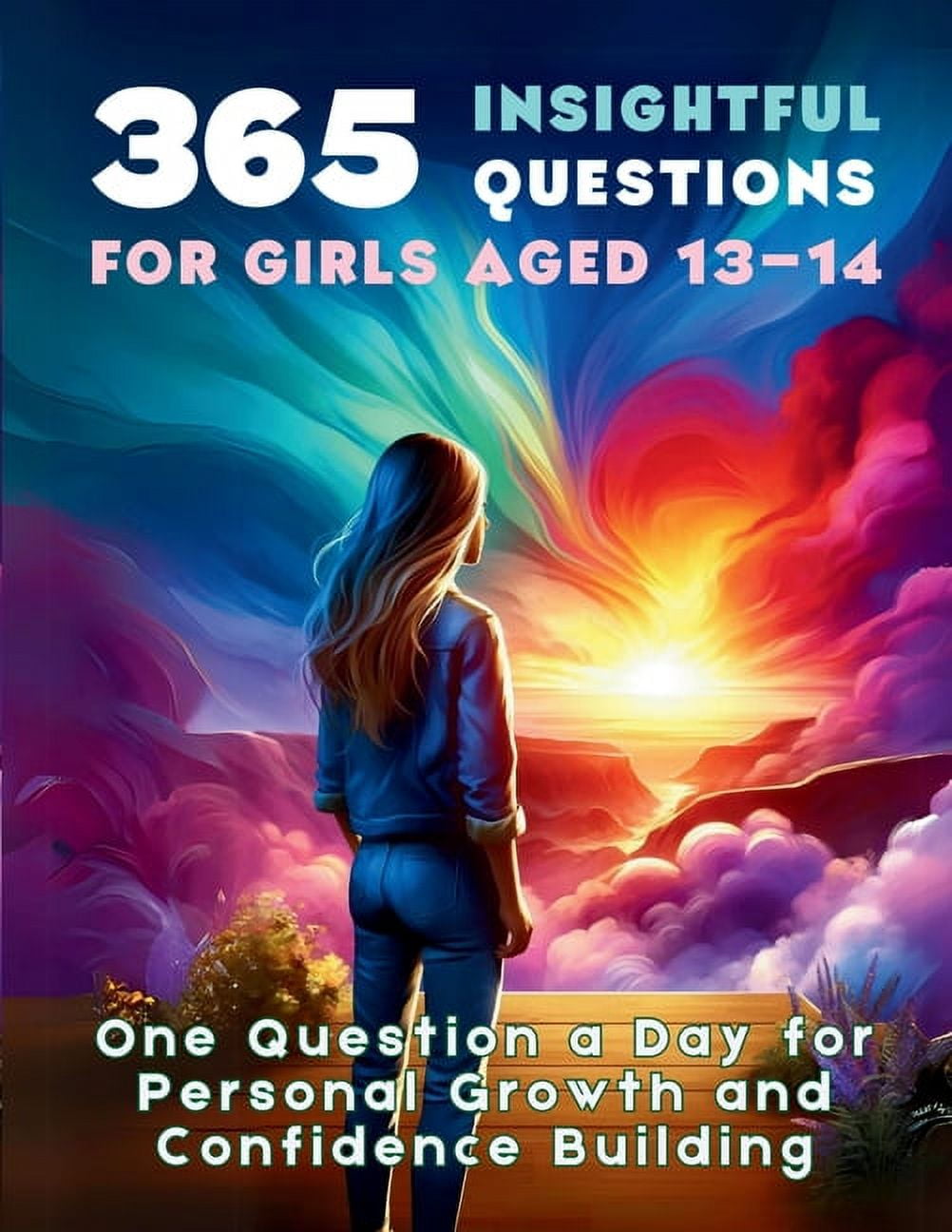 365 Insightful Questions for Girls Aged 13-14: One Question a Day for ...