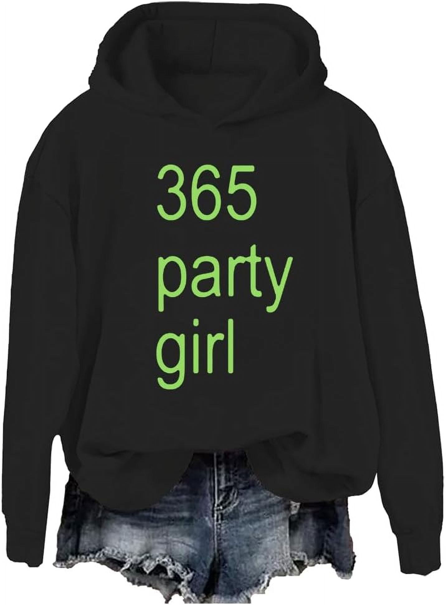 365 Party Girl Hoodie, 365 Party Girl Love Musician Vintage Art Funny ...