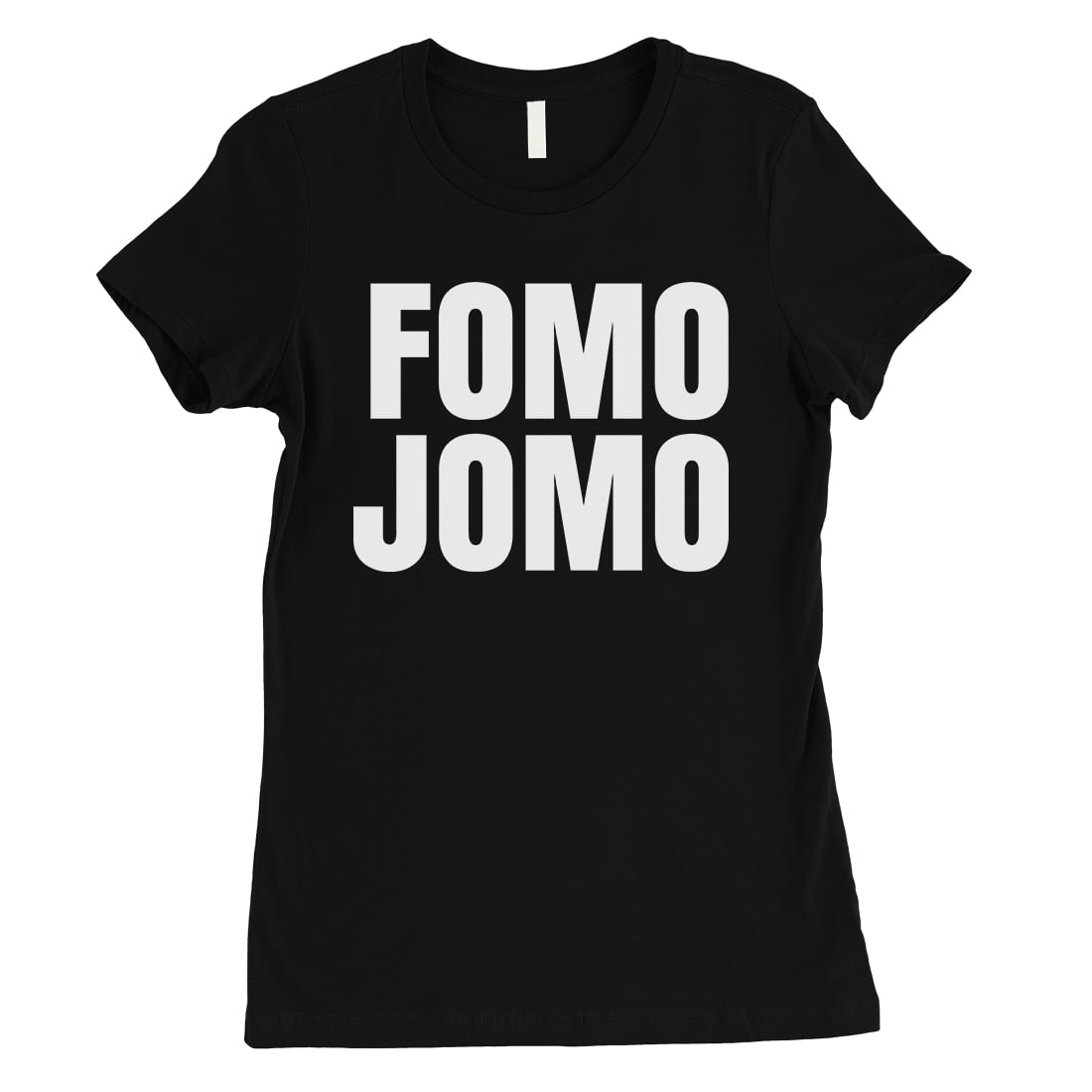 365 Printing Fomo Jomo Womens Black Silly Brilliant Quote Homebody T-Shirt - Walmart.com