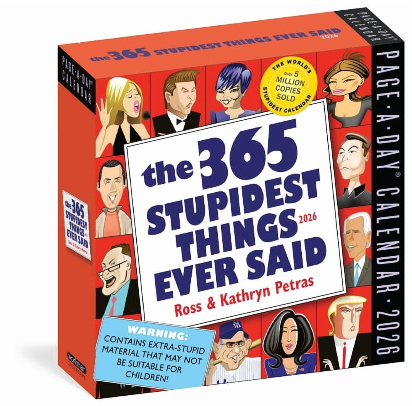 365 Stupidest Things Ever Said Page-A-Day(r) Calendar 2026: A Daily ...