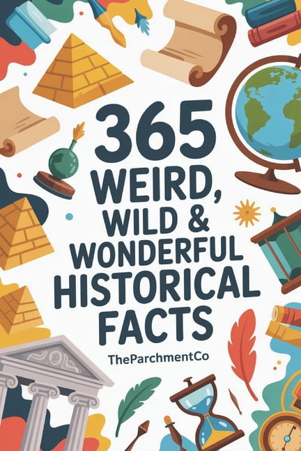 365 Weird, Wild & Wonderful Facts Se 365 Weird, Wild & Wonderful ...