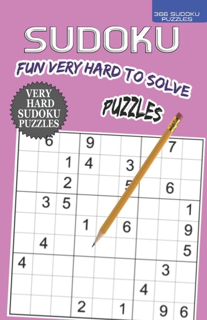 366 Fun Very Hard to Solve SUDOKU Puzzles: This fun, but very hard 4 ...