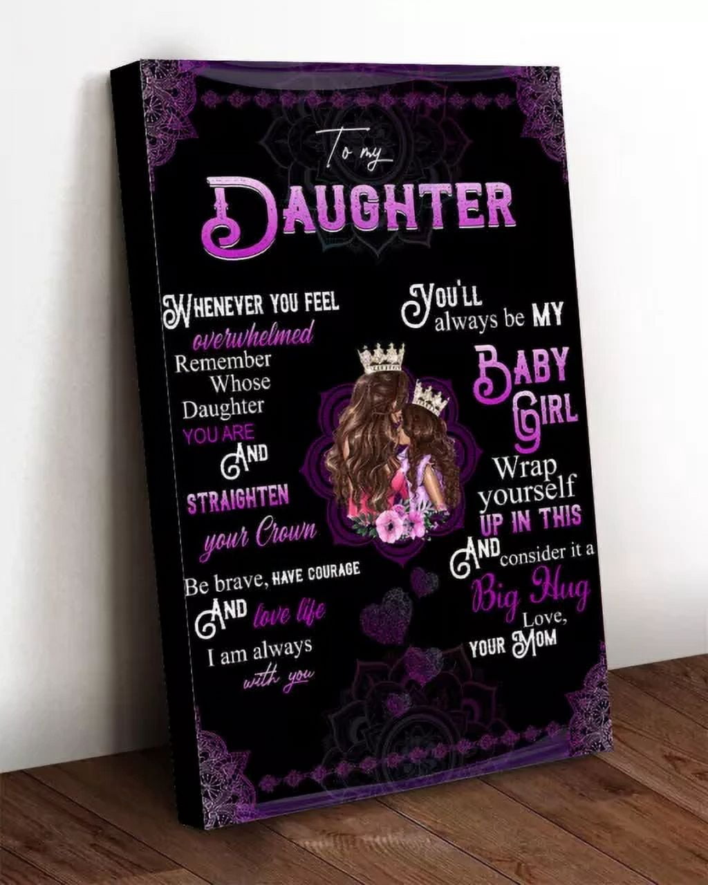 369 Prints To My Daughter Whenever You Feel Overwhelmed Love Mom - No ...