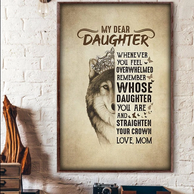 369 Prints My Dear Daughter Whenever You Feel Overwhelmed Remember ...