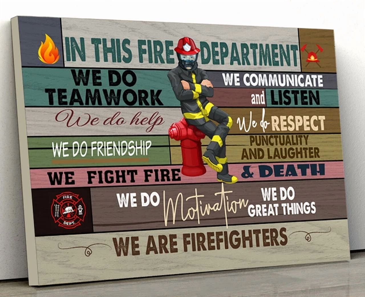 369 Prints Firefighter In This Fire Department We Do Teamwork We Do ...