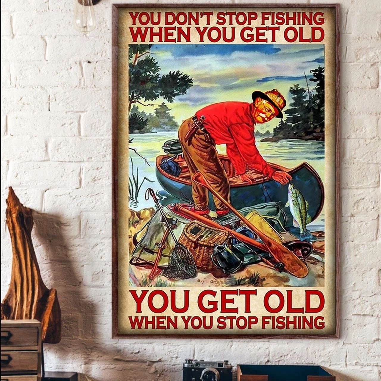 369 Prints Fishing You Don'T Get Old When You Stop Fishing Fisherman ...