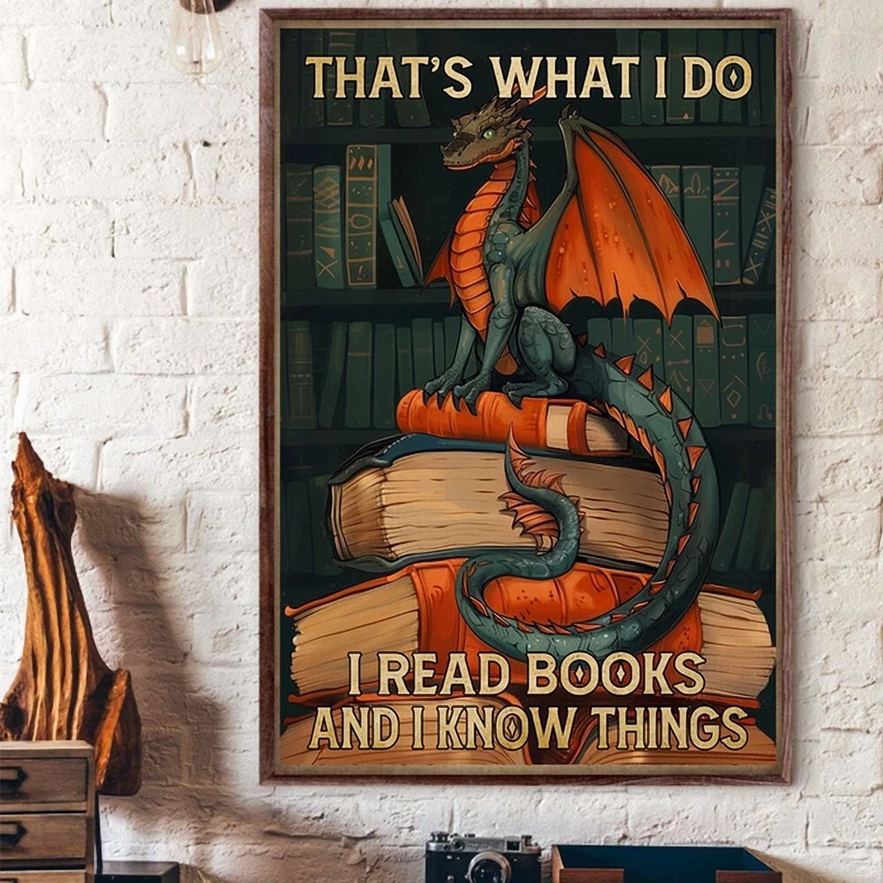 369 Prints That'S What I Do I Read Book And I Know Things Dragon- No ...