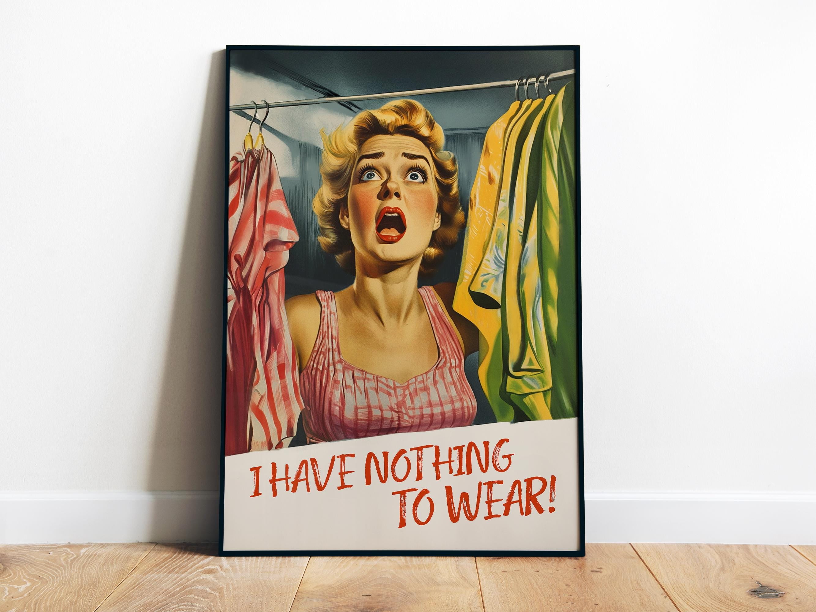 369 Prints I Have Nothing To Wear Poster Printable Laundry Wall Art ...