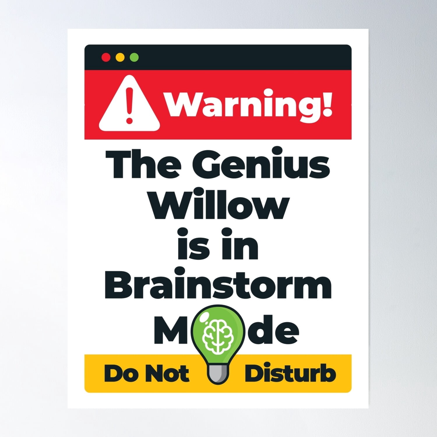 369 Prints Willow Name - Warning The Genius Willow Is In Brainstorm ...