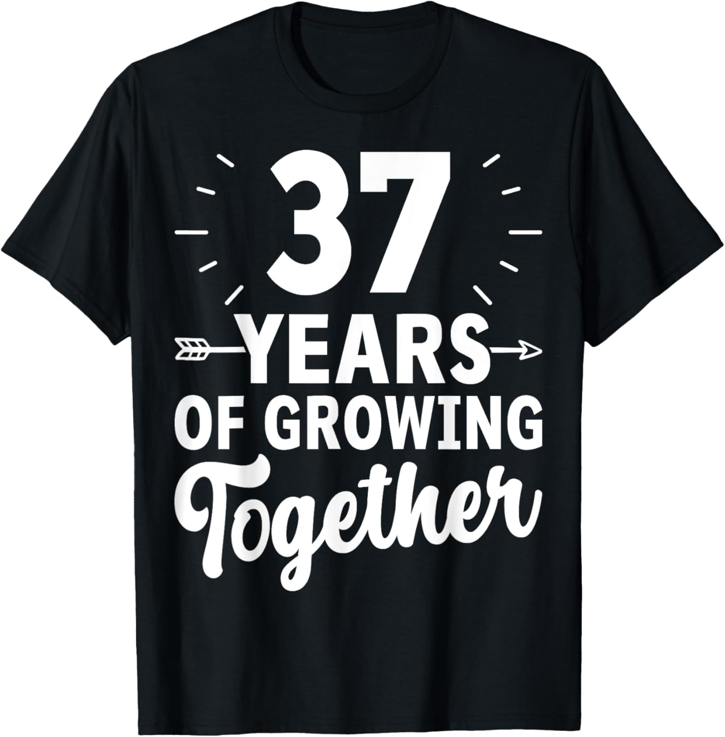 37 Years of Growing Together 37th Wedding Anniversary T-Shirt100 ...