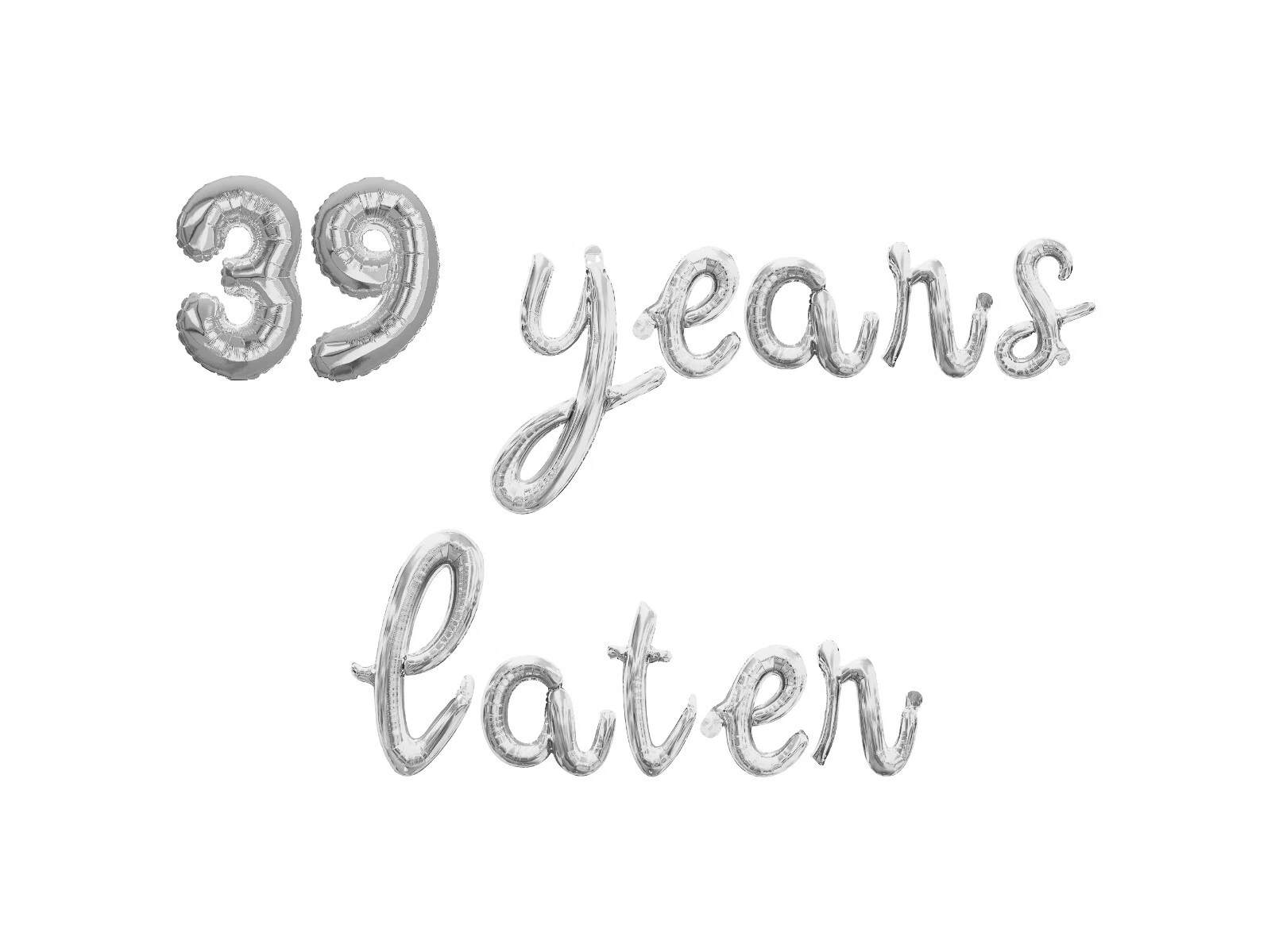 39 YEARS LATER Cursive Letter Balloon Banner - 39th Birthday Party ...