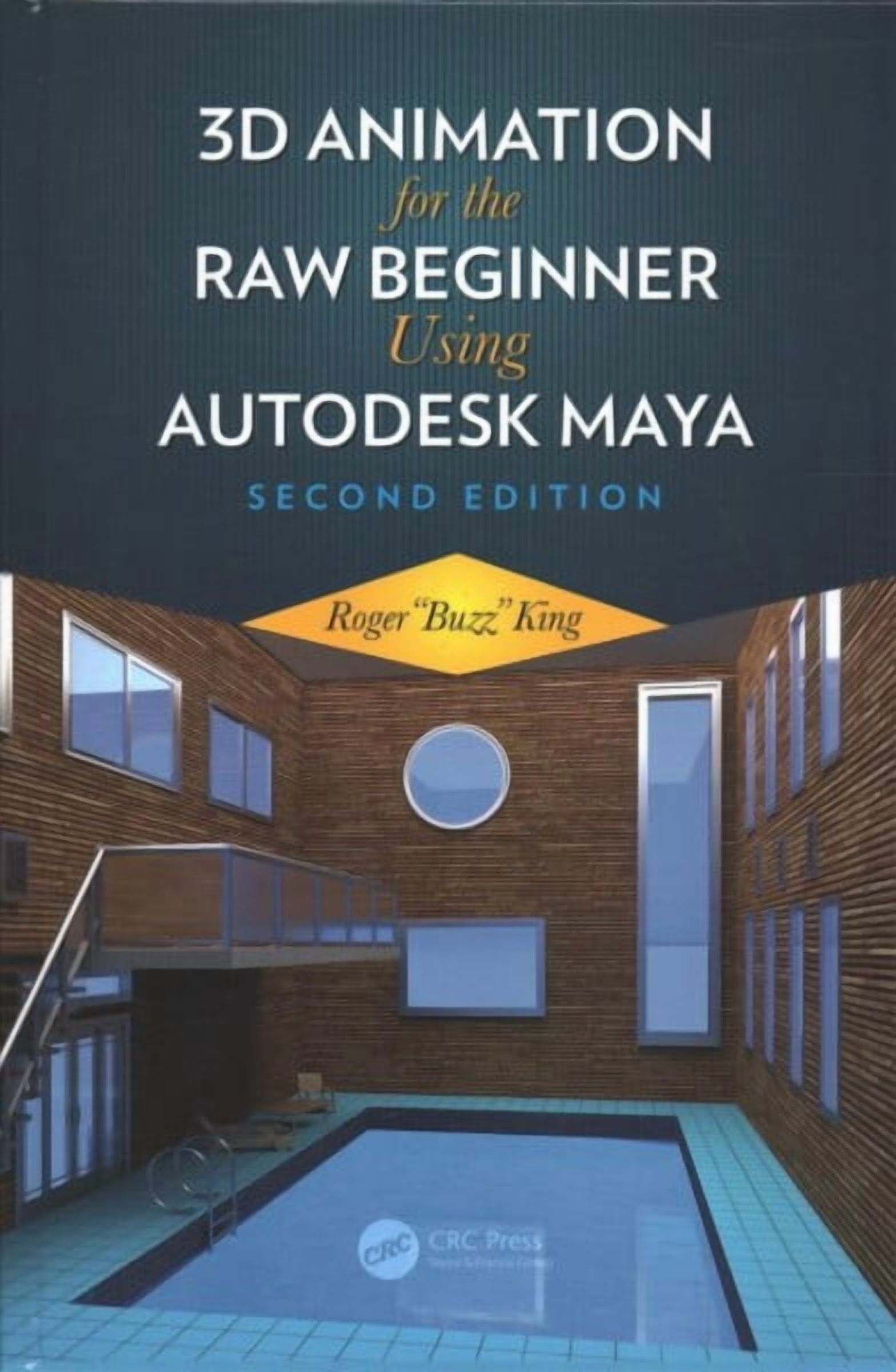 3D Animation for the Raw Beginner Using Autodesk Maya 2e (Hardcover ...