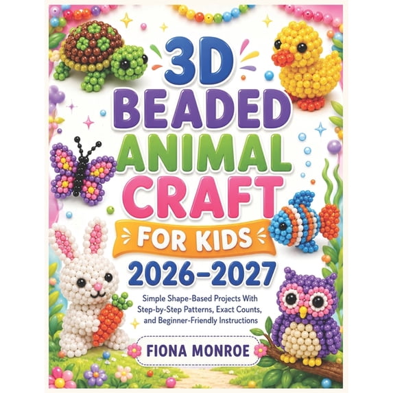 3D Beaded Animal Craft for Kids 2026-2027: Simple Shape-Based Projects ...