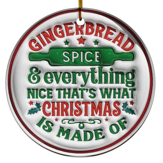 3D Inflated Gingerbread Spice Everything Nice Thats What Christmas Is ...