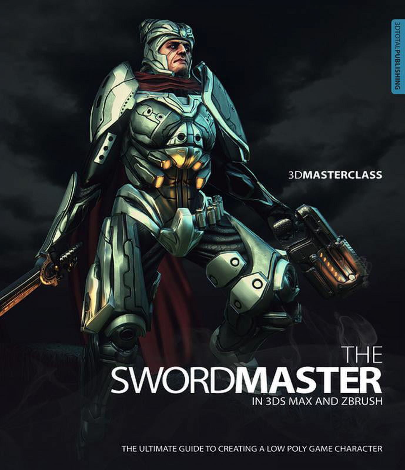 3D Masterclass: The Swordmaster in 3ds Max and ZBrush: The Ultimate ...