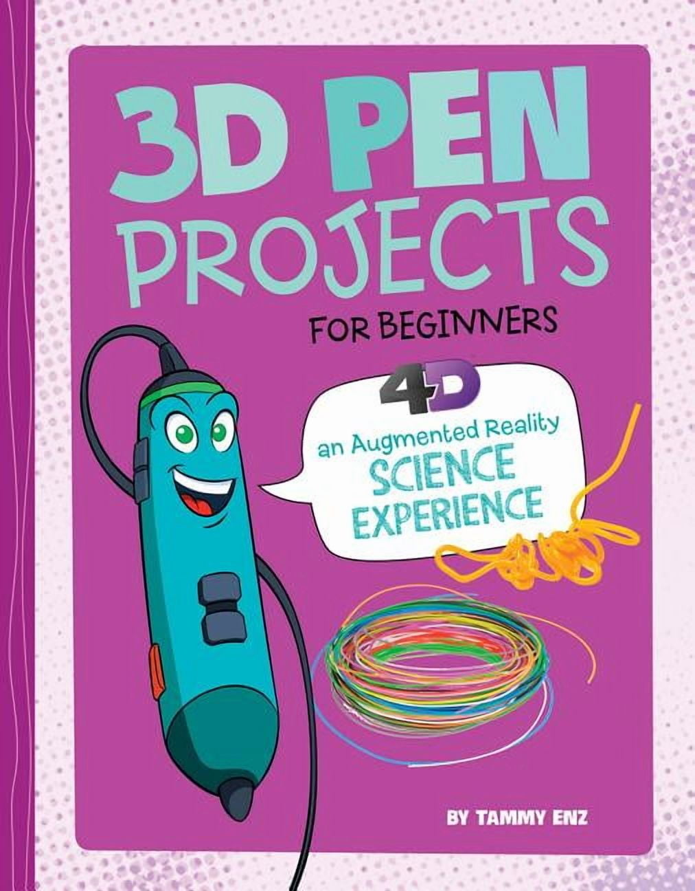 3D Pen Projects for Beginners (Hardcover) - Walmart.com