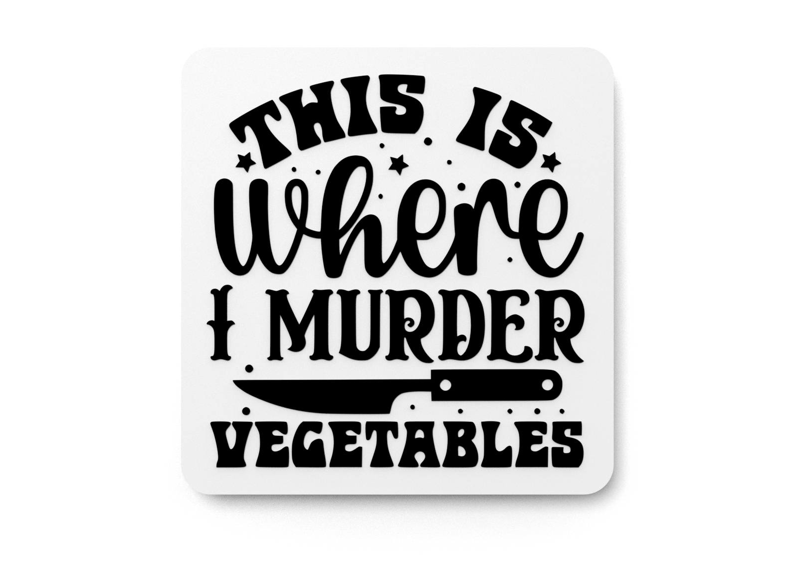 3D Printed I Murder Vegetables Sign Wall Art Durable PLA Sign For ...