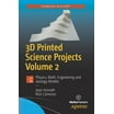 3D Printed Science Projects: Ideas for Your Classroom, Science Fair or ...