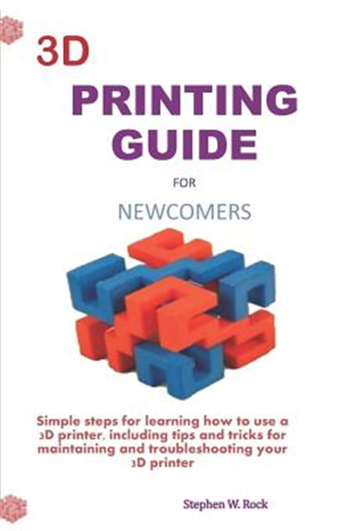 3D Printing Guide for Newcomers - Walmart.com