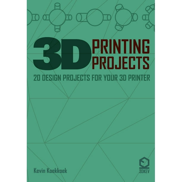3D Printing Projects. 20 design projects for your 3D printer (Paperback ...