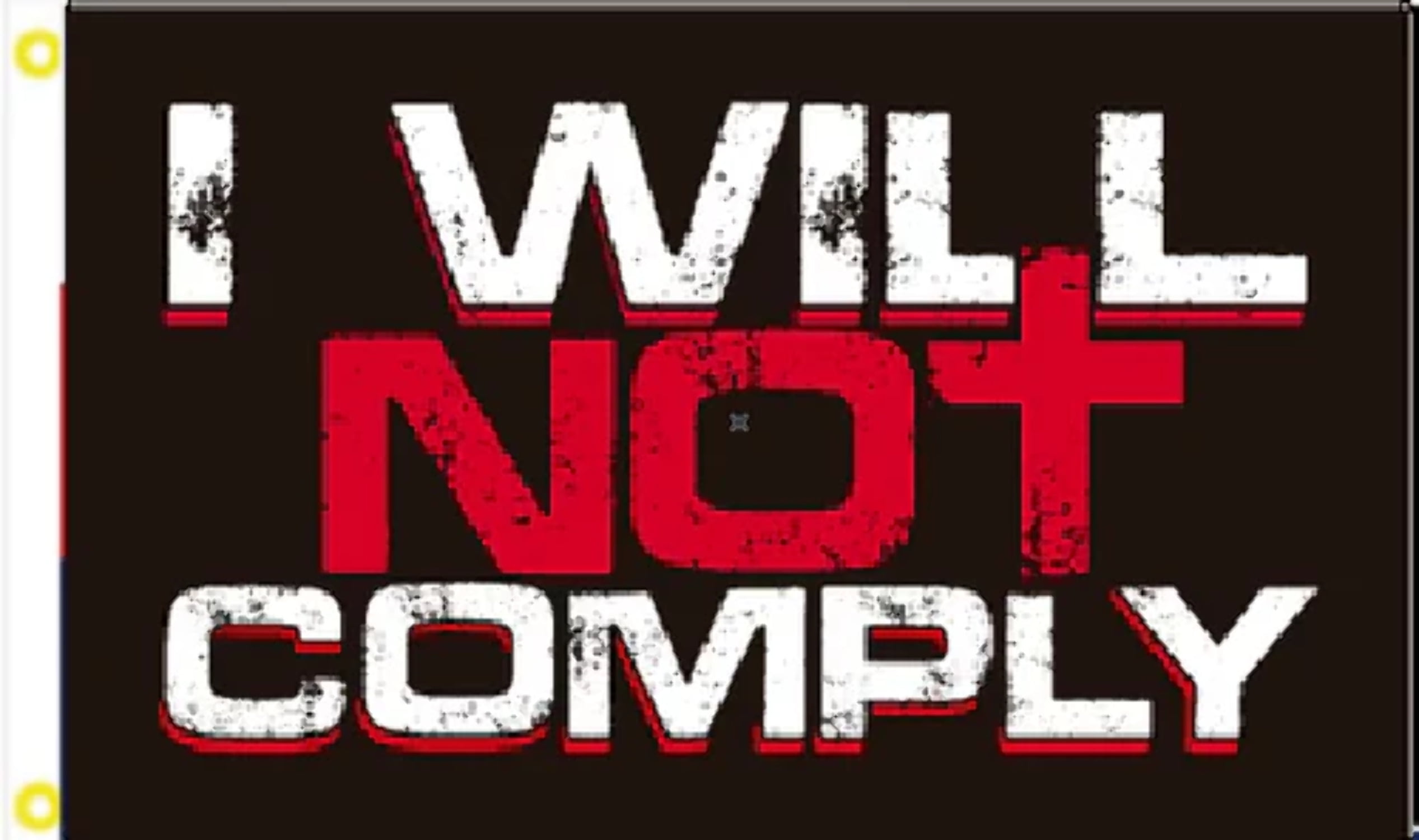 3X5 I WILL NOT COMPLY FLAG BLACK FLAG BANNER 100D - Walmart.com