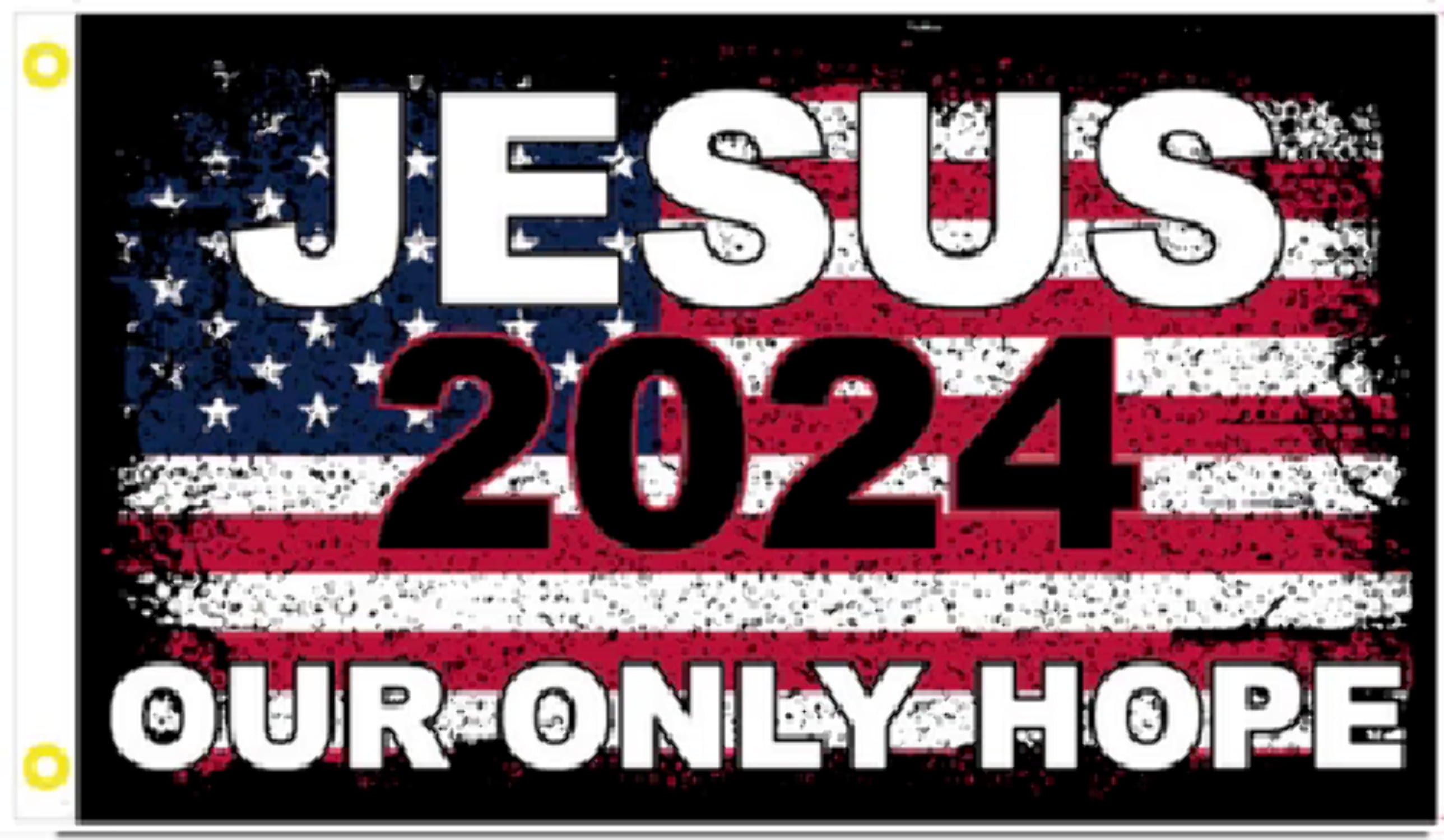 3X5 JESUS 2024 OUR ONLY HOPE USA JESUS CHRIST CHRISTIAN FLAG BANNER ...