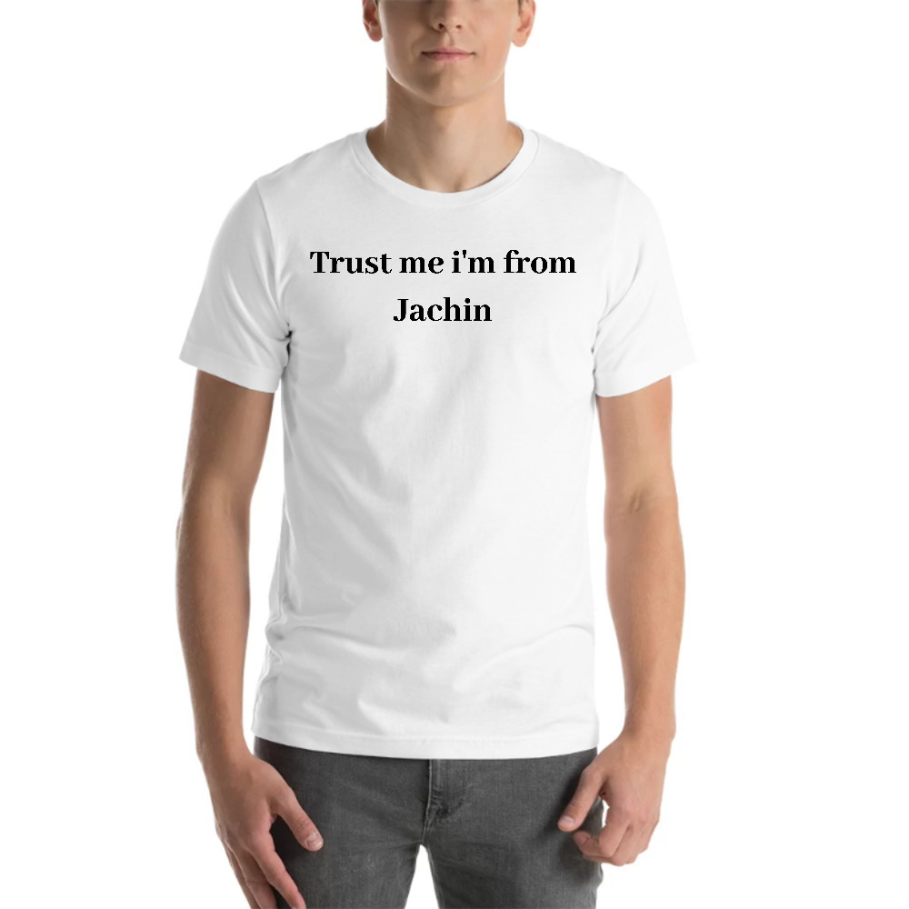 3XL Trust Me I'm From Jachin Short Sleeve Cotton T-Shirt By Undefined Gifts - Walmart.com