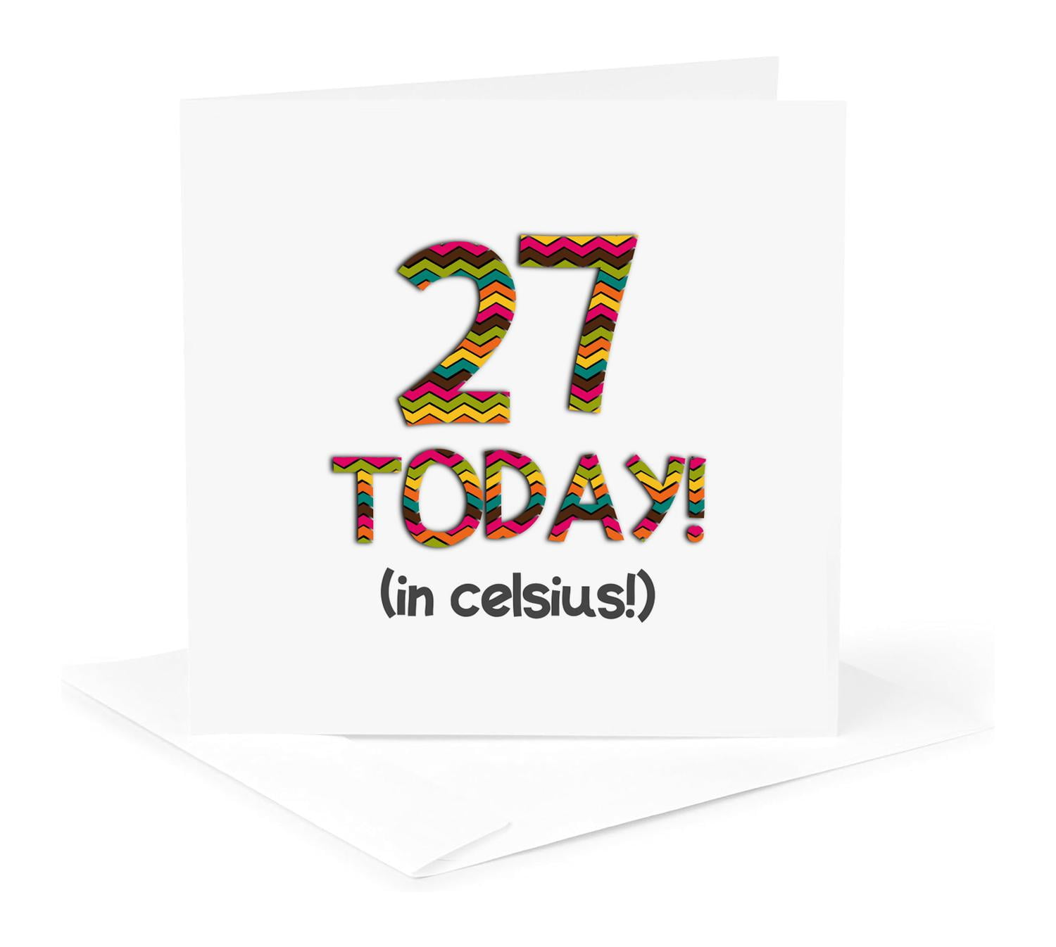3dRose, 27 Today... in celsius - Funny 80th Birthday. 27C is 80 in ...
