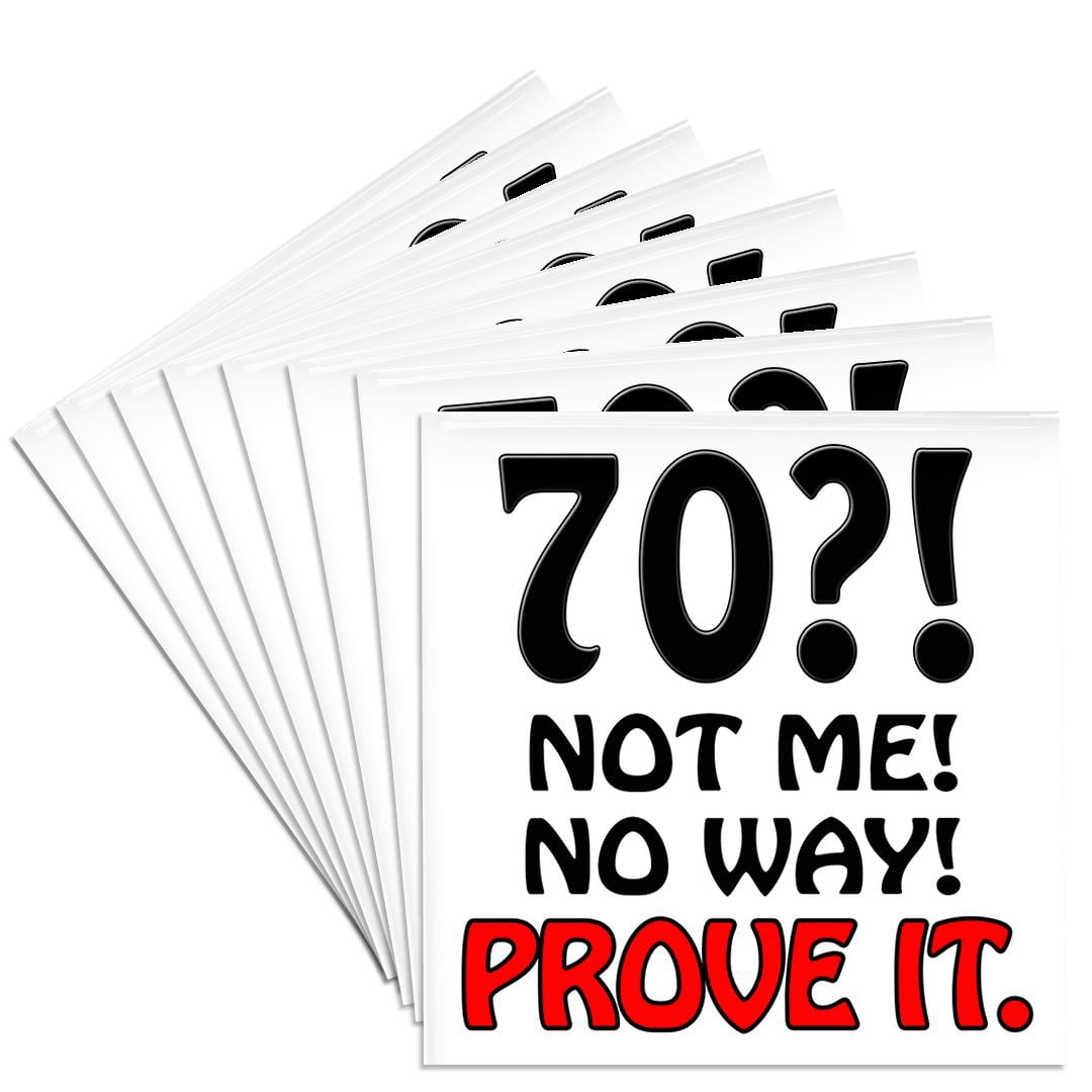 3dRose, 70 not me no way prove it, Set of 8 Ceramic Tile Coasters ...