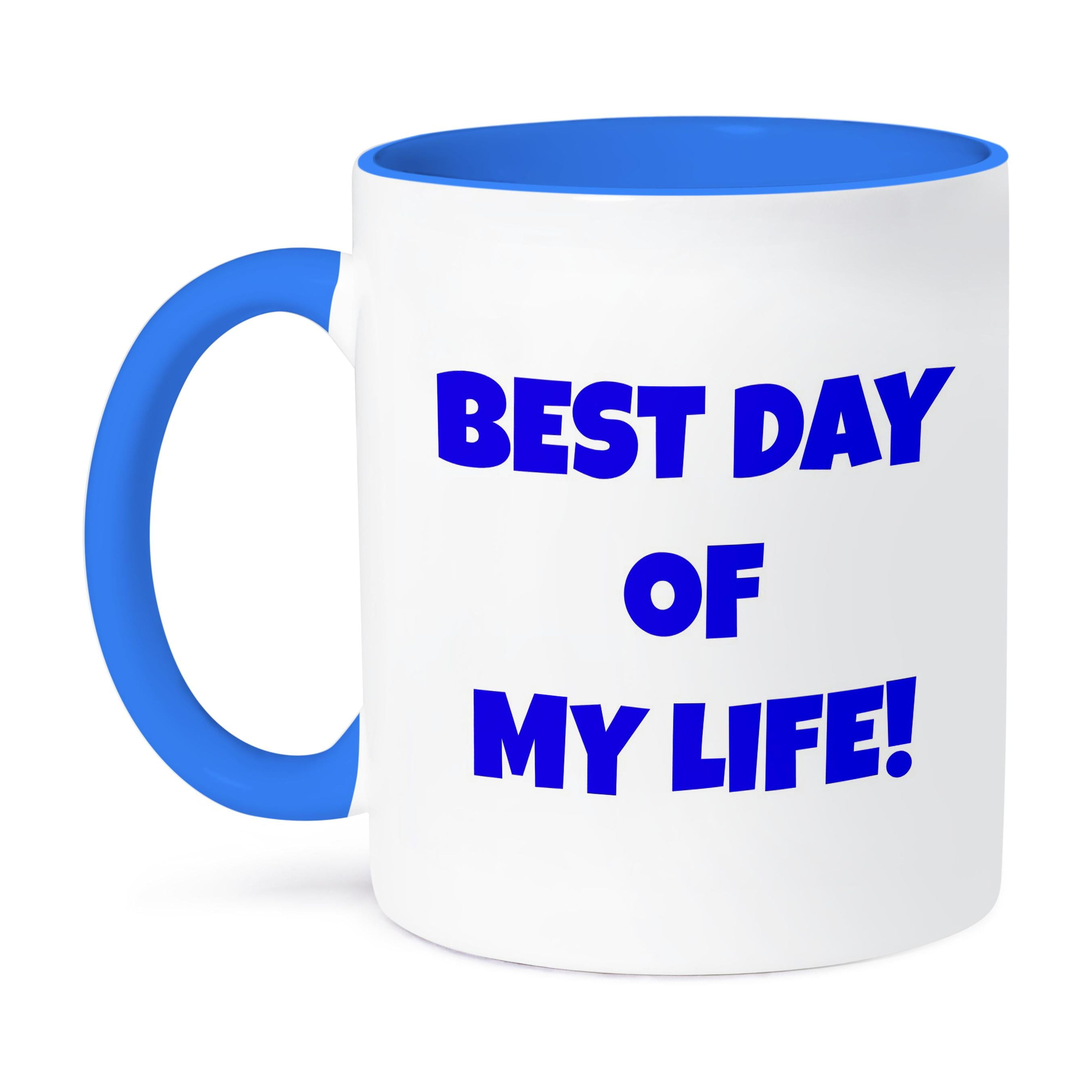 3dRose, Best Day Of My Life, Blue Letters On White Background, 15oz Two ...