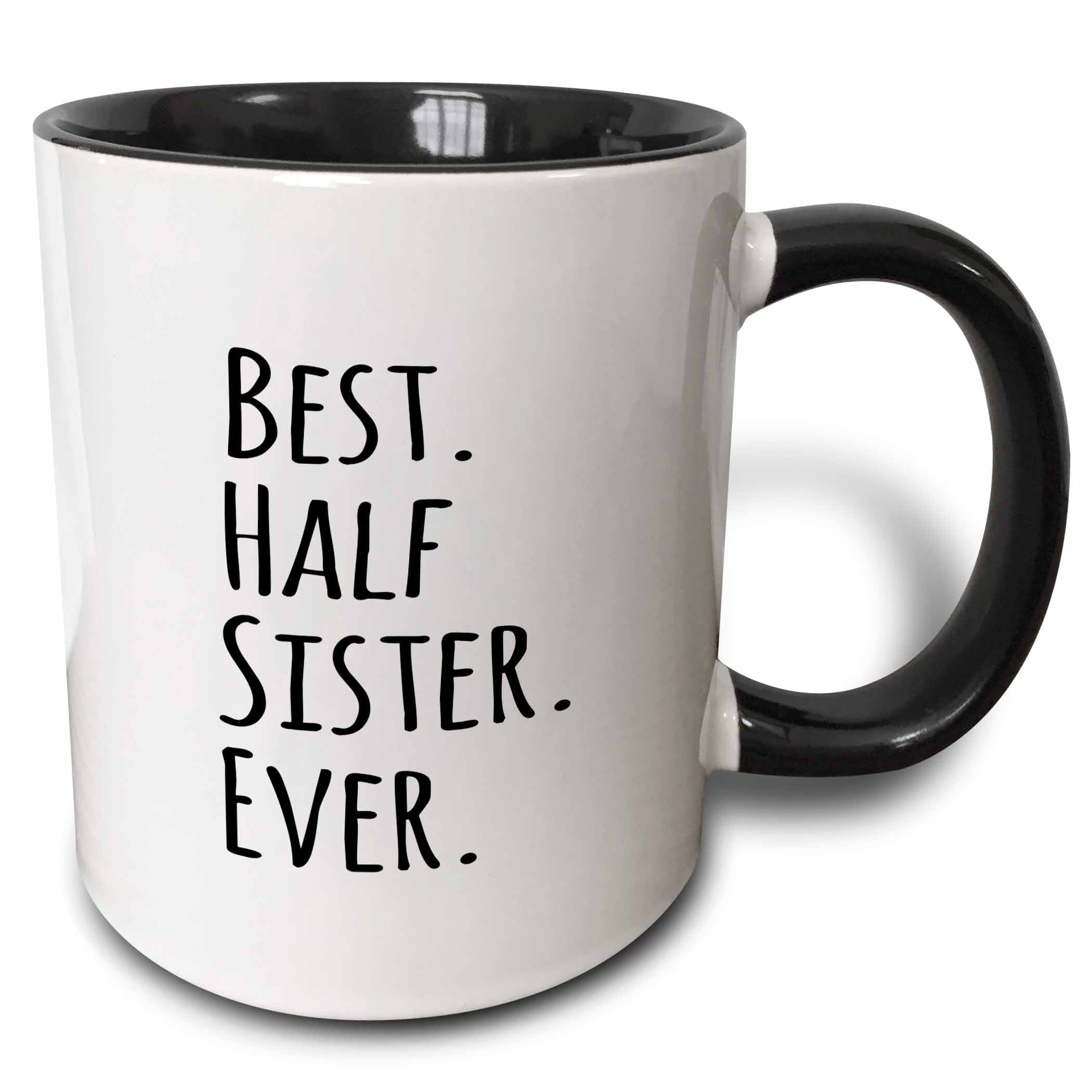 3drose, Best Half Sister Ever - Family and Relatives Gifts for Half ...