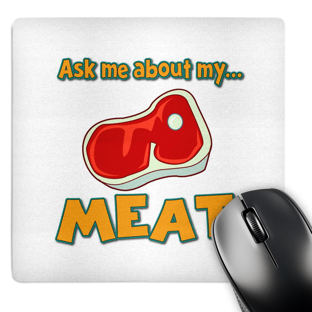 3dRose, Funny Ask Me About My Meat Steak Butcher Humor, MousePad ...