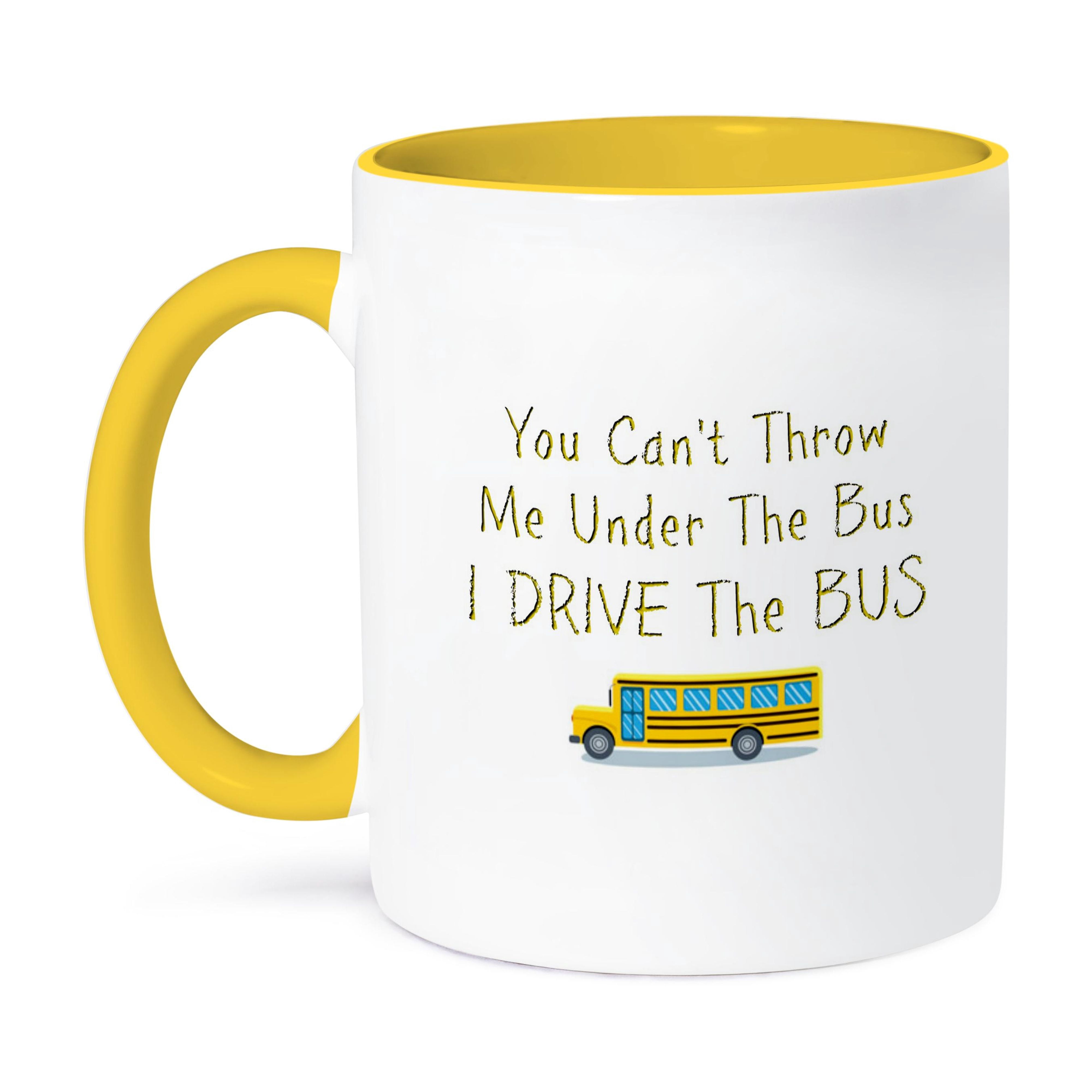 3dRose, Image of You Cant Throw Me Under The Bus I Drive The Bus, 15oz ...