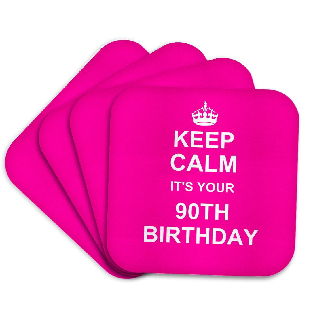 3drose, Keep Calm Its Your 90th Birthday Hot Pink - Stay Calm and Carry ...
