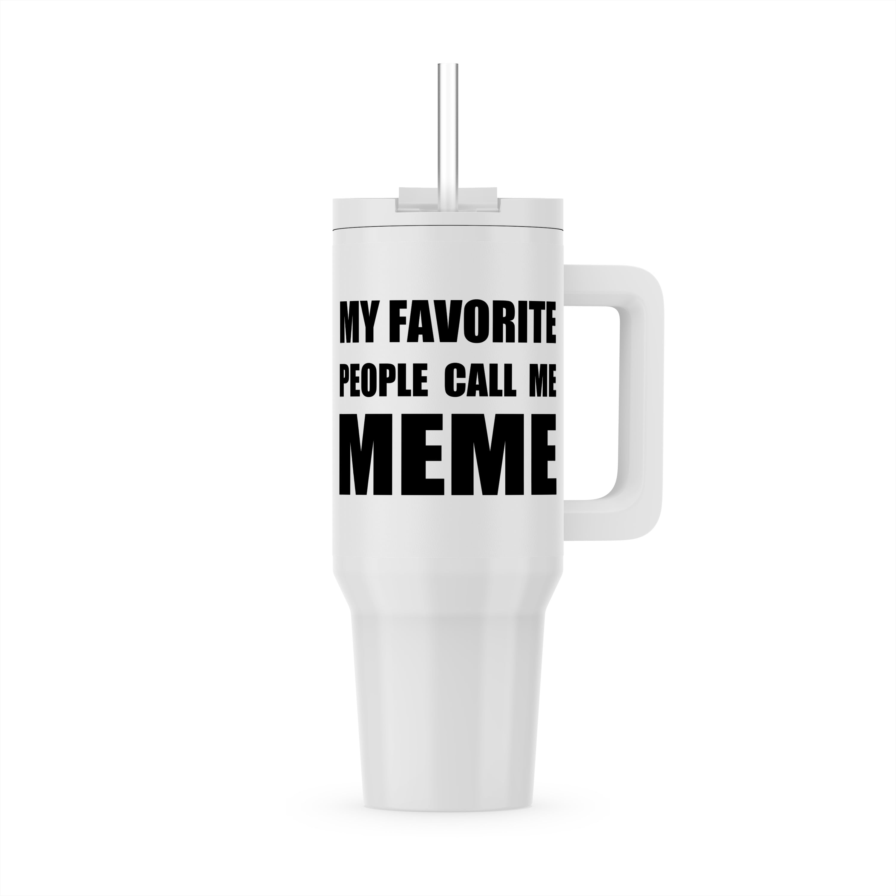 My Favorite People Call Me Meme - Fun Black Text Design For Grandma ...