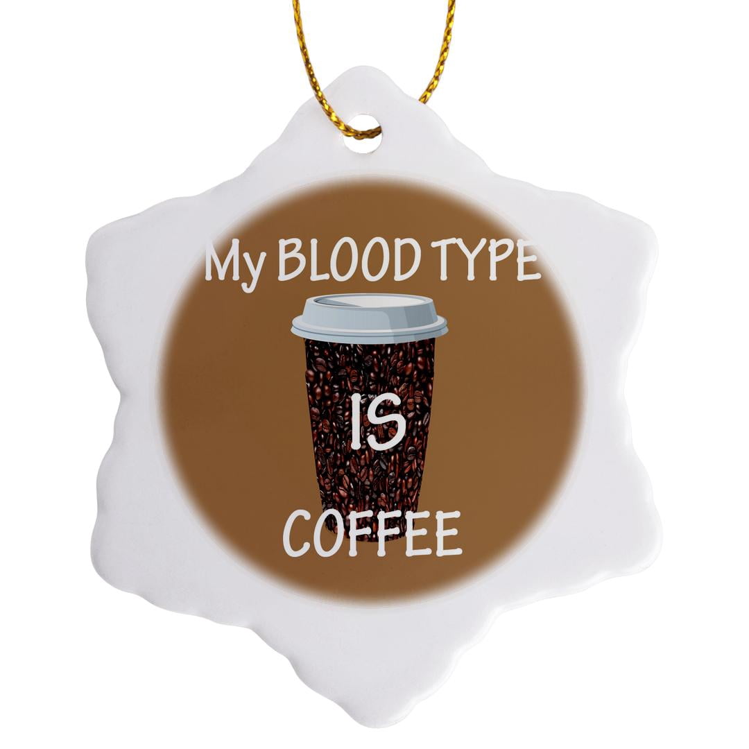 3dRose, My blood type is coffee. Popular saying, 3 inch Snowflake ...