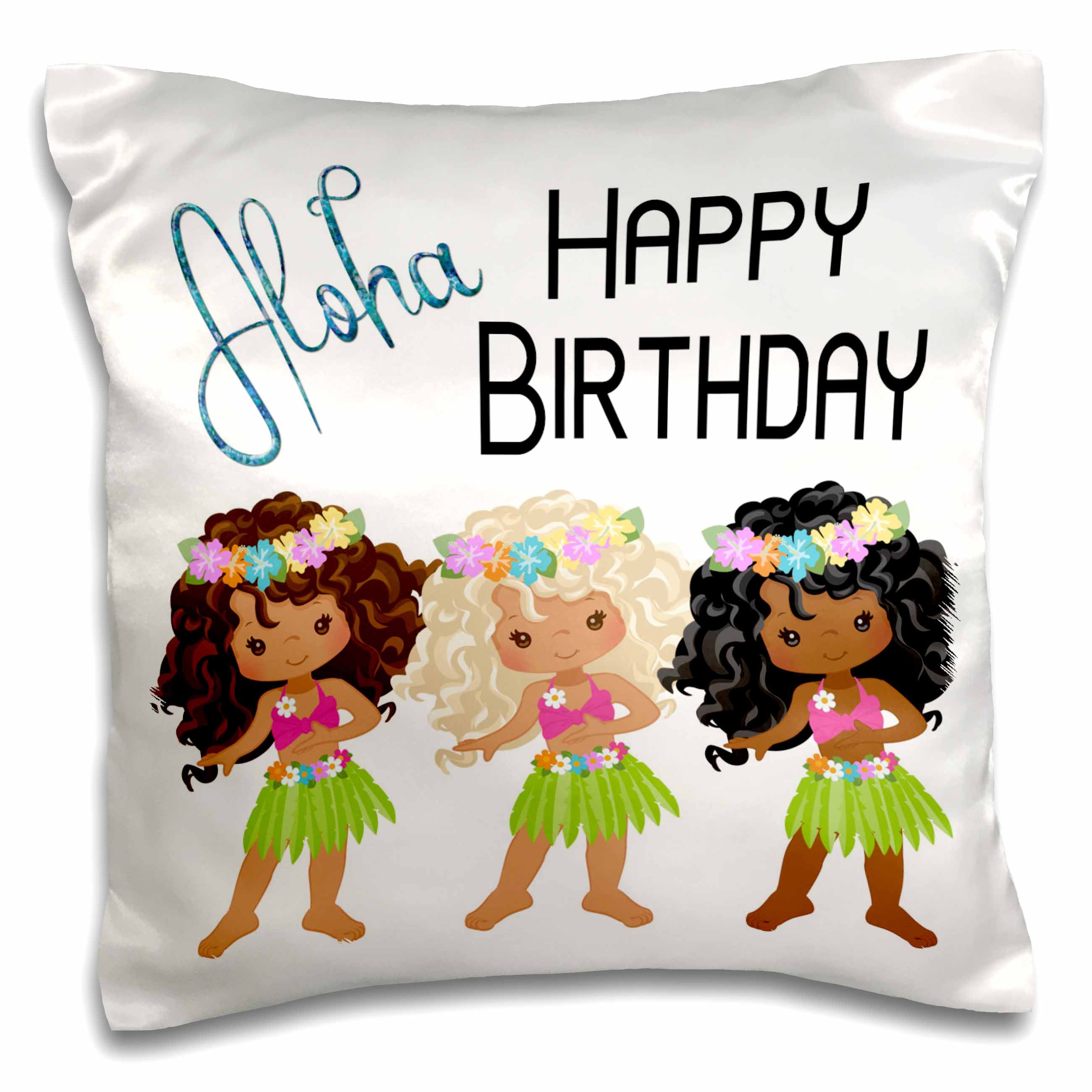 3drose, Aloha Happy Birthday with Hula Dancers, 16x16 inch Pillow Case ...