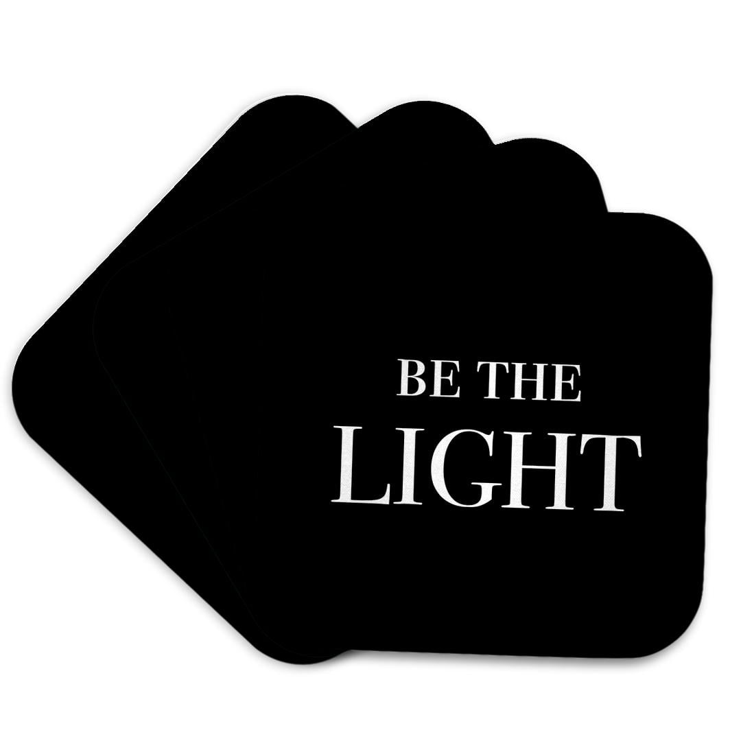 3drose, Be the Light. White Lettering on a Black Background., Set of 4 ...