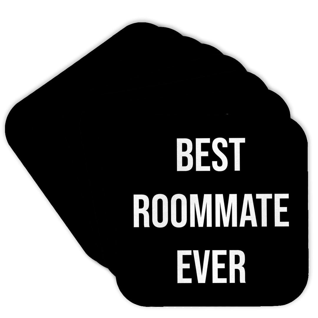 3drose, Best Roommate Ever. Bold White Lettering on Black Background ...