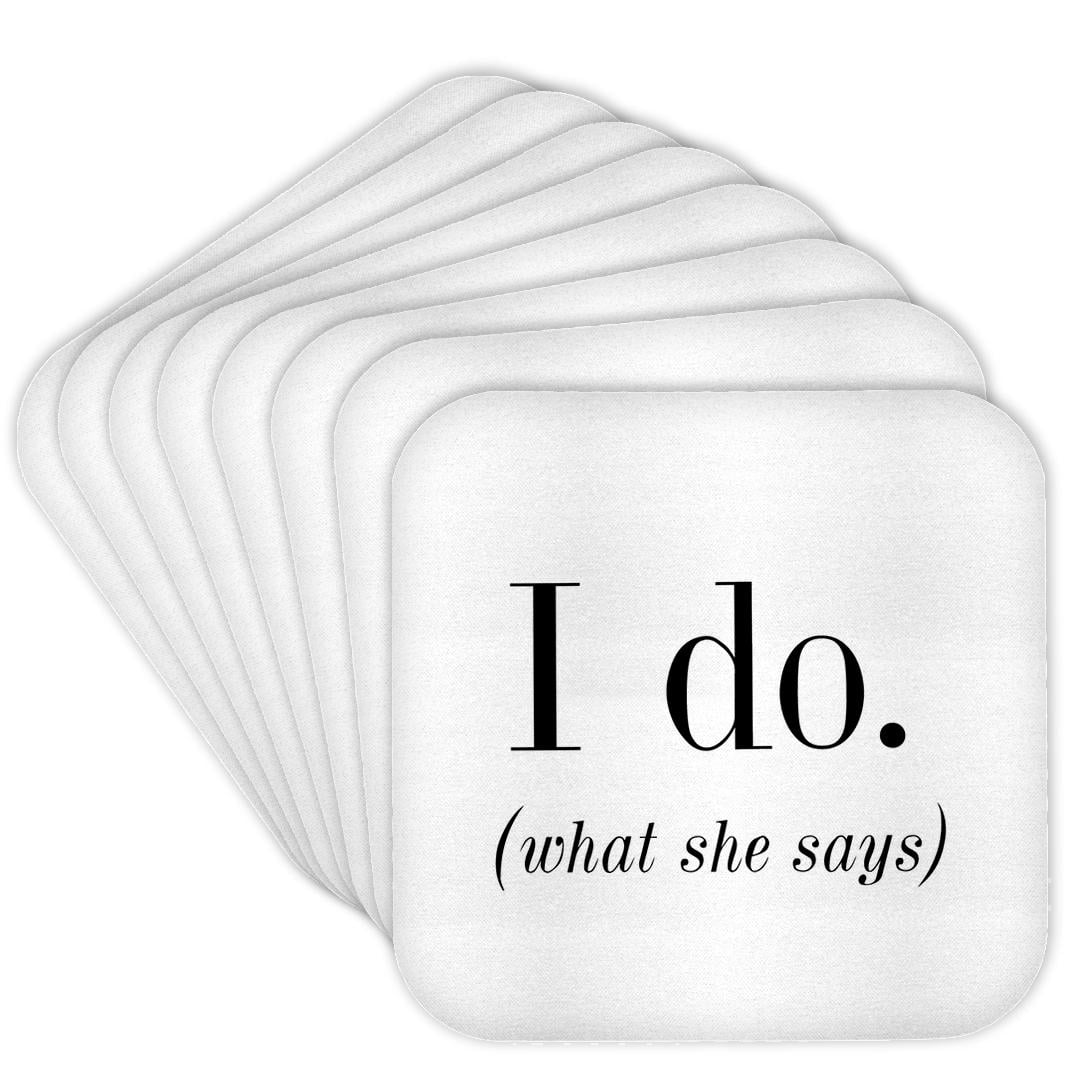 3drose, Classic Serif Type with Funny I Do What She Says in Parenthesis ...